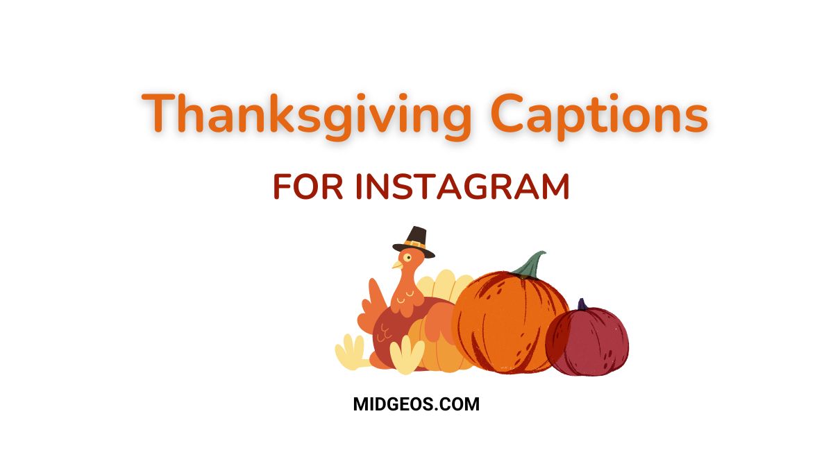 100 Thanksgiving Captions For Instagram: Share The Gratitude And Good ...