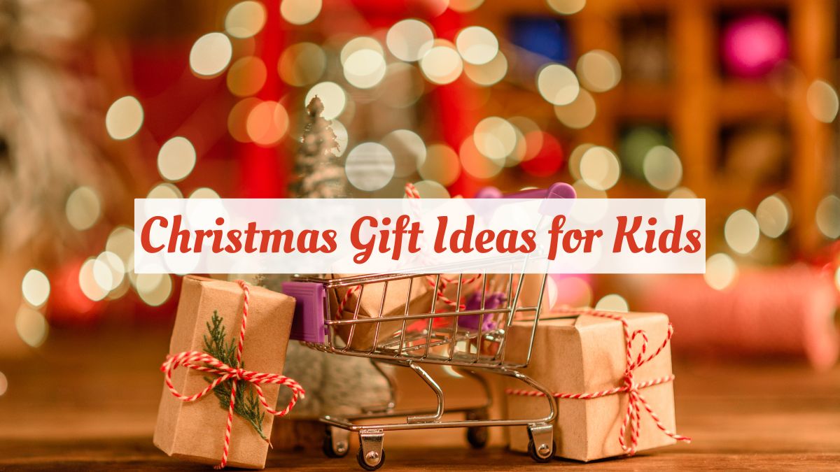 27+ Christmas Gift Ideas For Kids 2025: Unique, DIY & Budget-Friendly ...